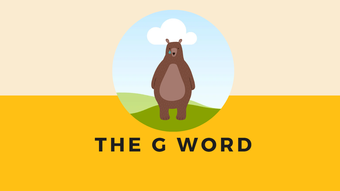 The G Word - Laughing on the inside